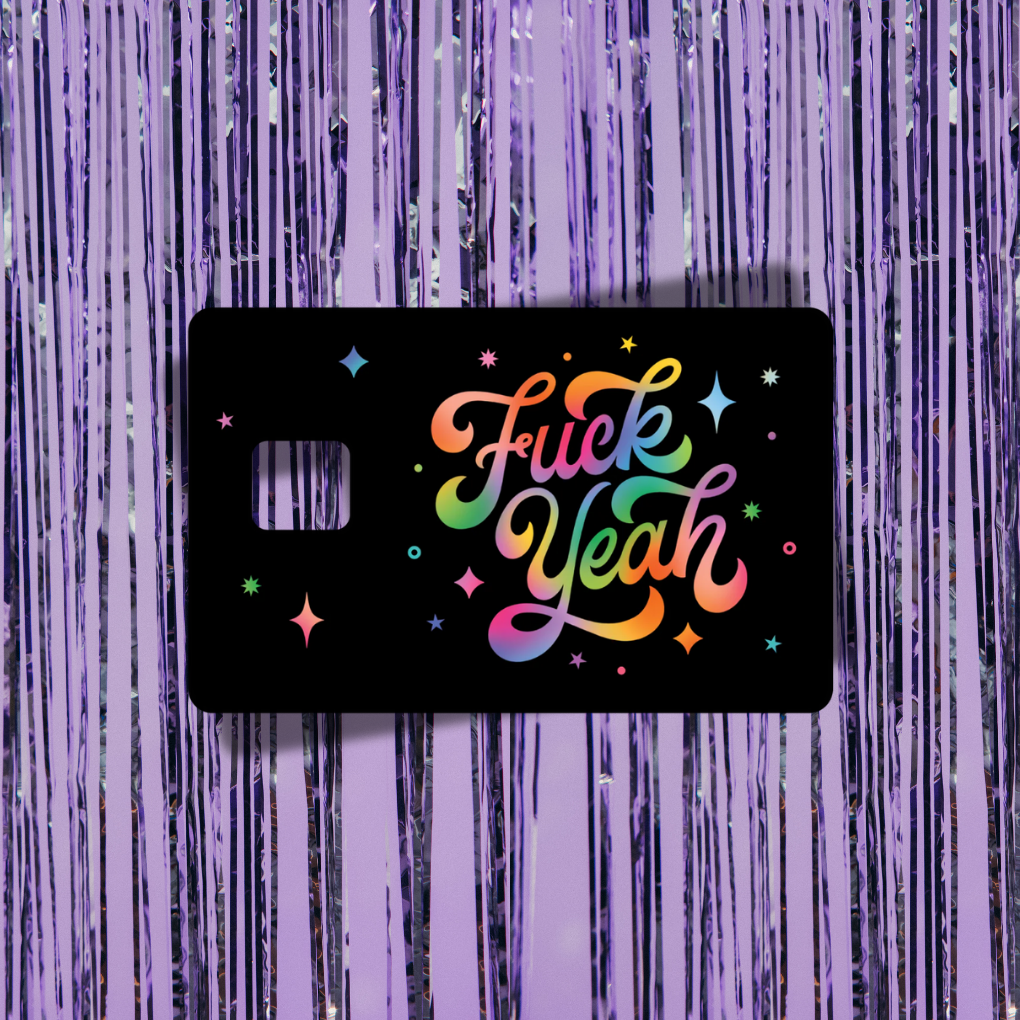 Fuck Yeah | Credit Card Skin | Lavender & Rage